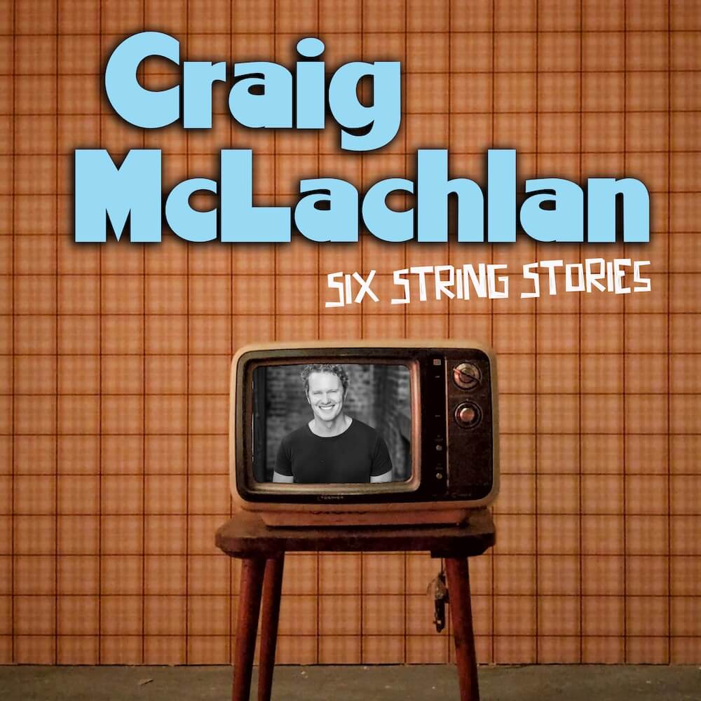 Six String Stories • Craig McLachlan